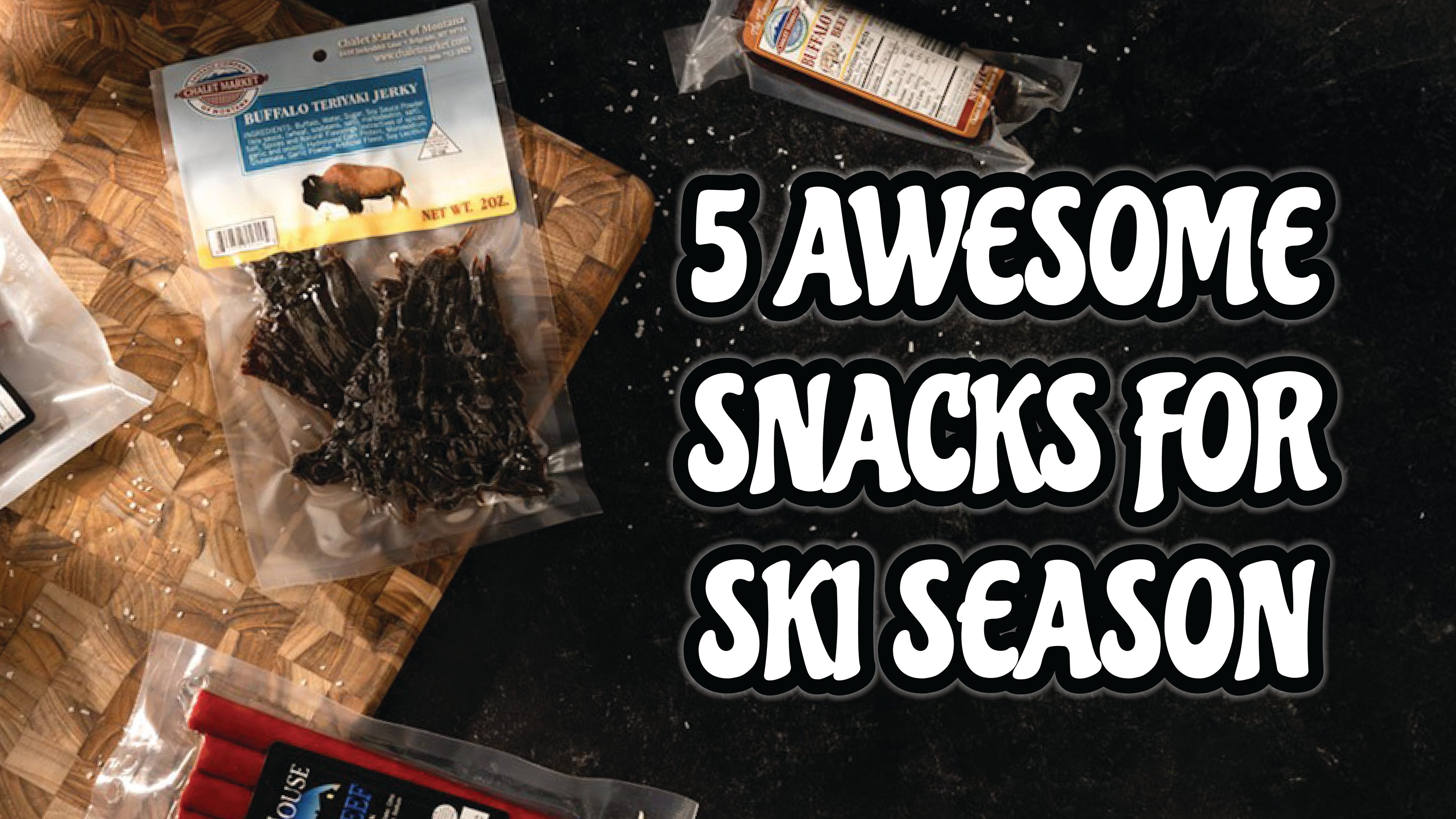 5 Awesome Snacks for Ski Season – Montana Gift Corral