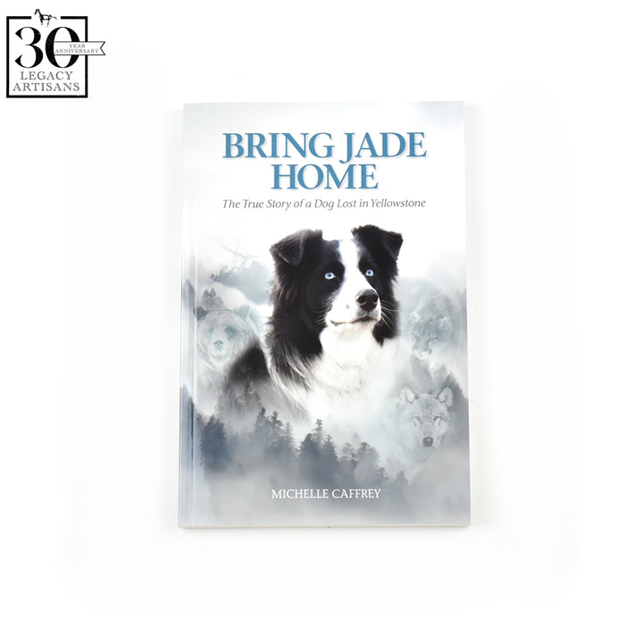 Bring Jade Home by Michelle Caffrey – Montana Gift Corral