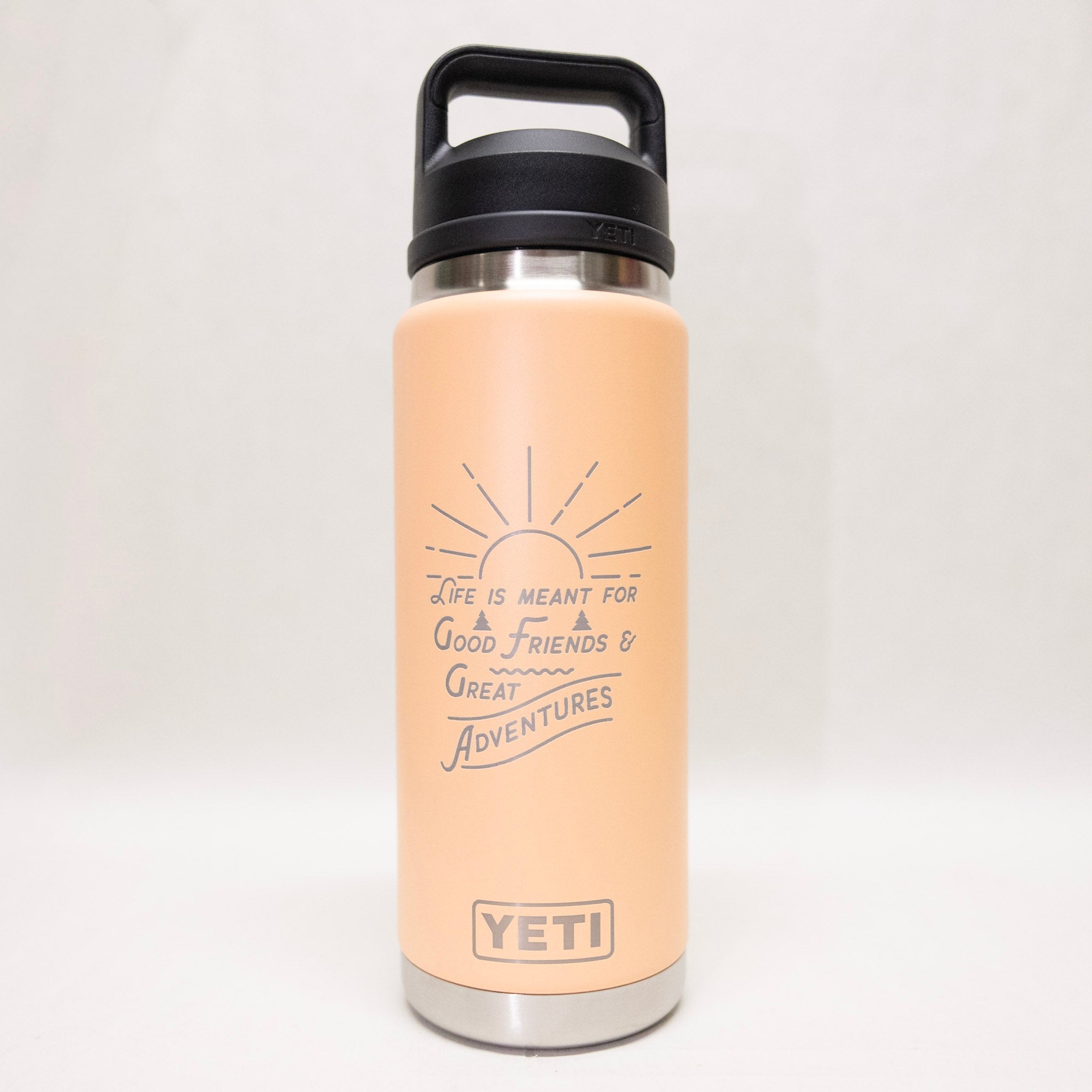 Life is Meant for Good Friends Engraved YETI Rambler 26 oz Bottle with ...